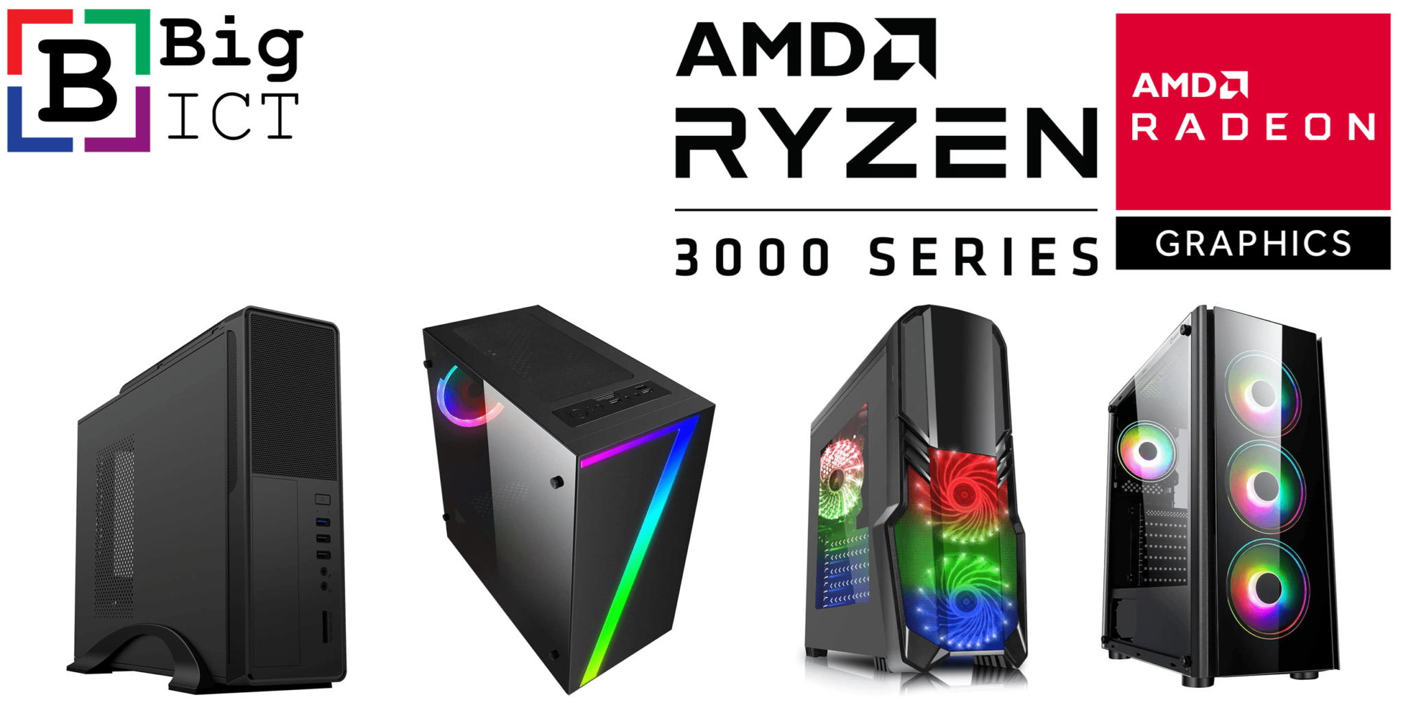 AMD Ryzen 3rd Gen Gaming PCs – Big ICT